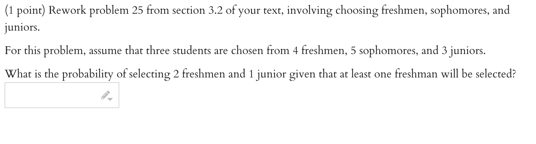 Solved (1 point) Rework problem 25 from section 3.2 of your | Chegg.com