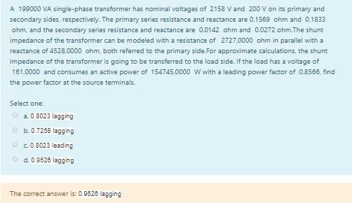 Solved A 199000 VA single-phase transformer has nominal | Chegg.com