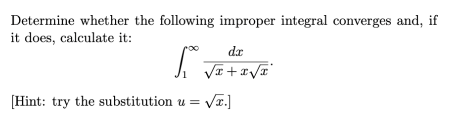 Solved Determine whether the following improper integral | Chegg.com