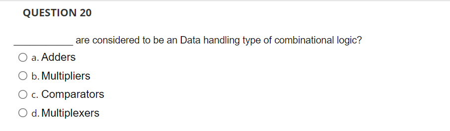Solved QUESTION 20 are considered to be an Data handling | Chegg.com