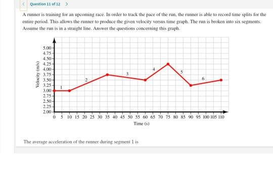 Solved Question 11 of 12 > A runner is training for an | Chegg.com