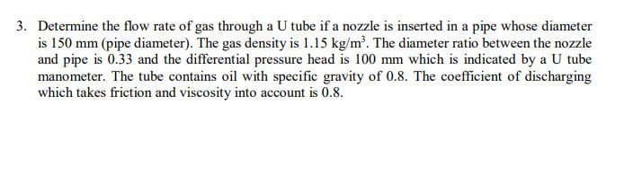 Solved 3. Determine the flow rate of gas through a U tube if | Chegg.com