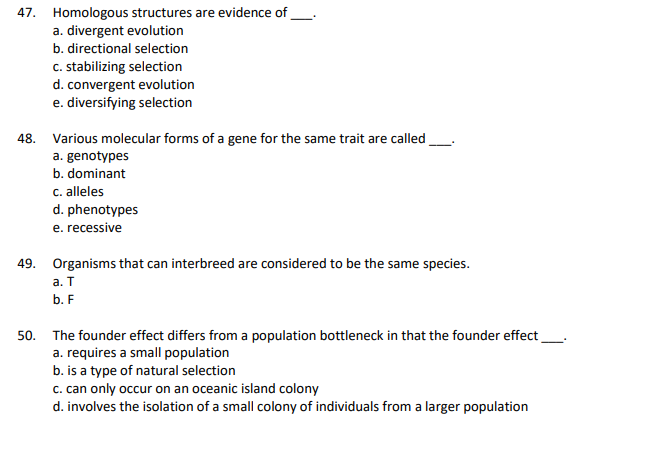 [Solved]: 47. Homologous structures are evidence of a. div