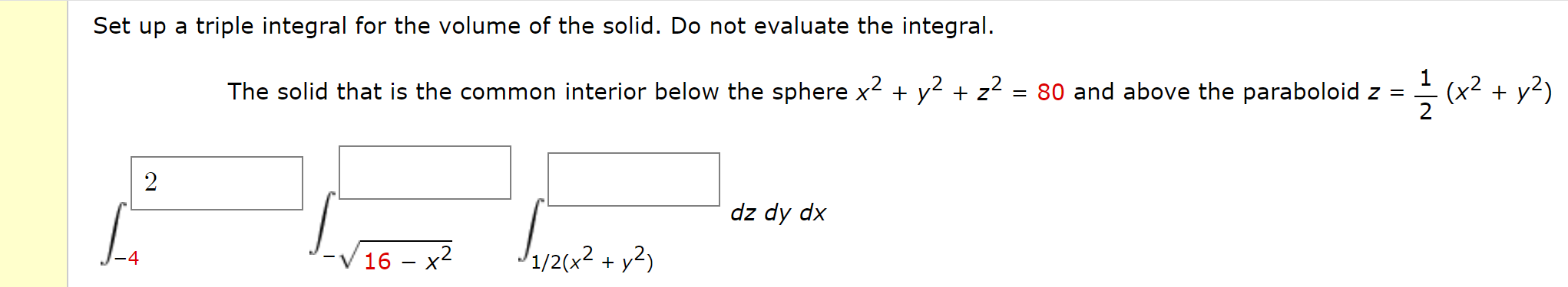Solved Set Up A Triple Integral For The Volume Of The Solid