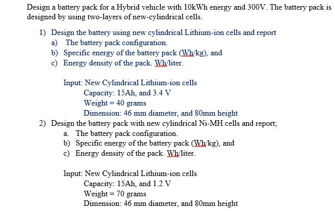 Design a battery pack for a Hybrid vehicle with 10kWh | Chegg.com