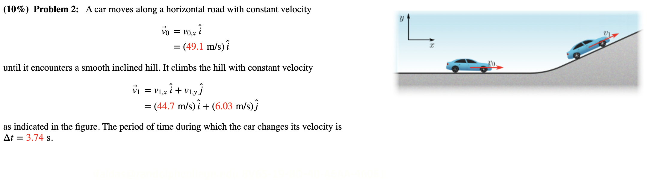 Solved (10\%) Problem 2: A car moves along a horizontal road | Chegg.com
