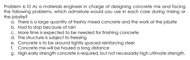 Solved Problem 6.10 As a materials engineer in charge of | Chegg.com