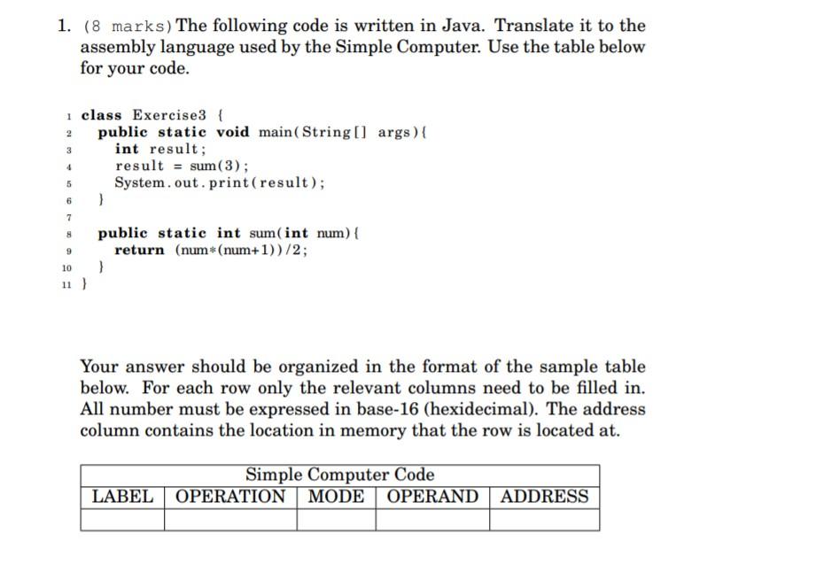 Solved 1. (8 marks) The following code is written in Java. | Chegg.com