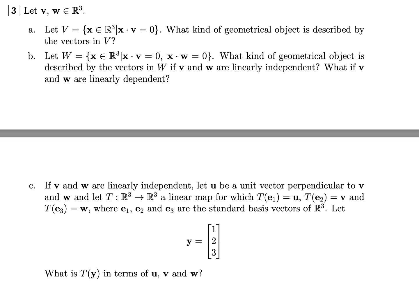 Solved Let v,w∈R3. a. Let V={x∈R3∣x⋅v=0}. What kind of | Chegg.com