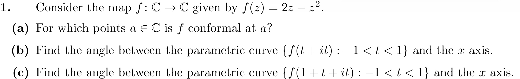 Solved . Consider the map f:C→C given by f(z)=2z−z2. (a) | Chegg.com