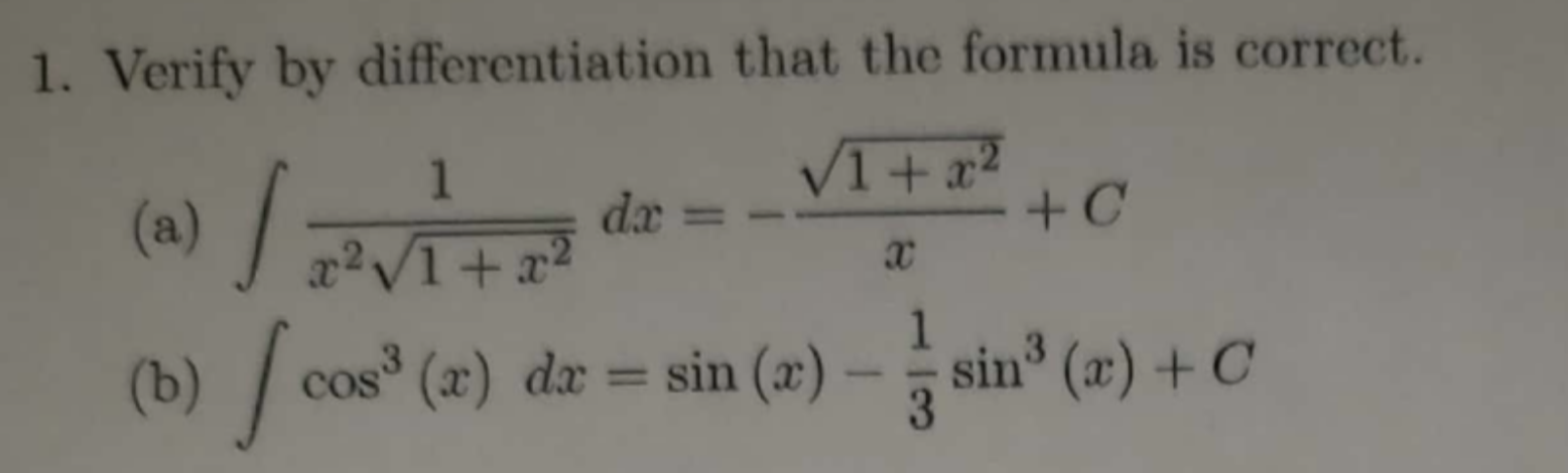Solved 1. Verify by differentiation that the formula is | Chegg.com