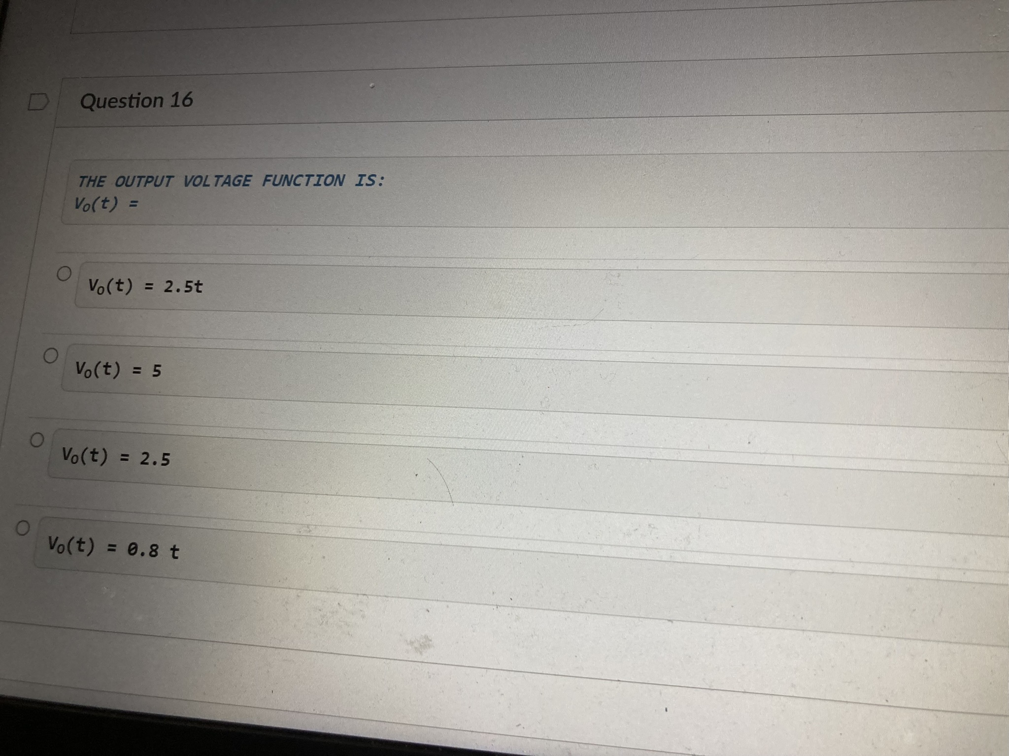 Solved Question 16THE OUTPUT VOLTAGE FUNCTION | Chegg.com
