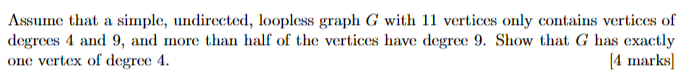 Solved Λ ssume that a simple, undirected, loopless graph G | Chegg.com