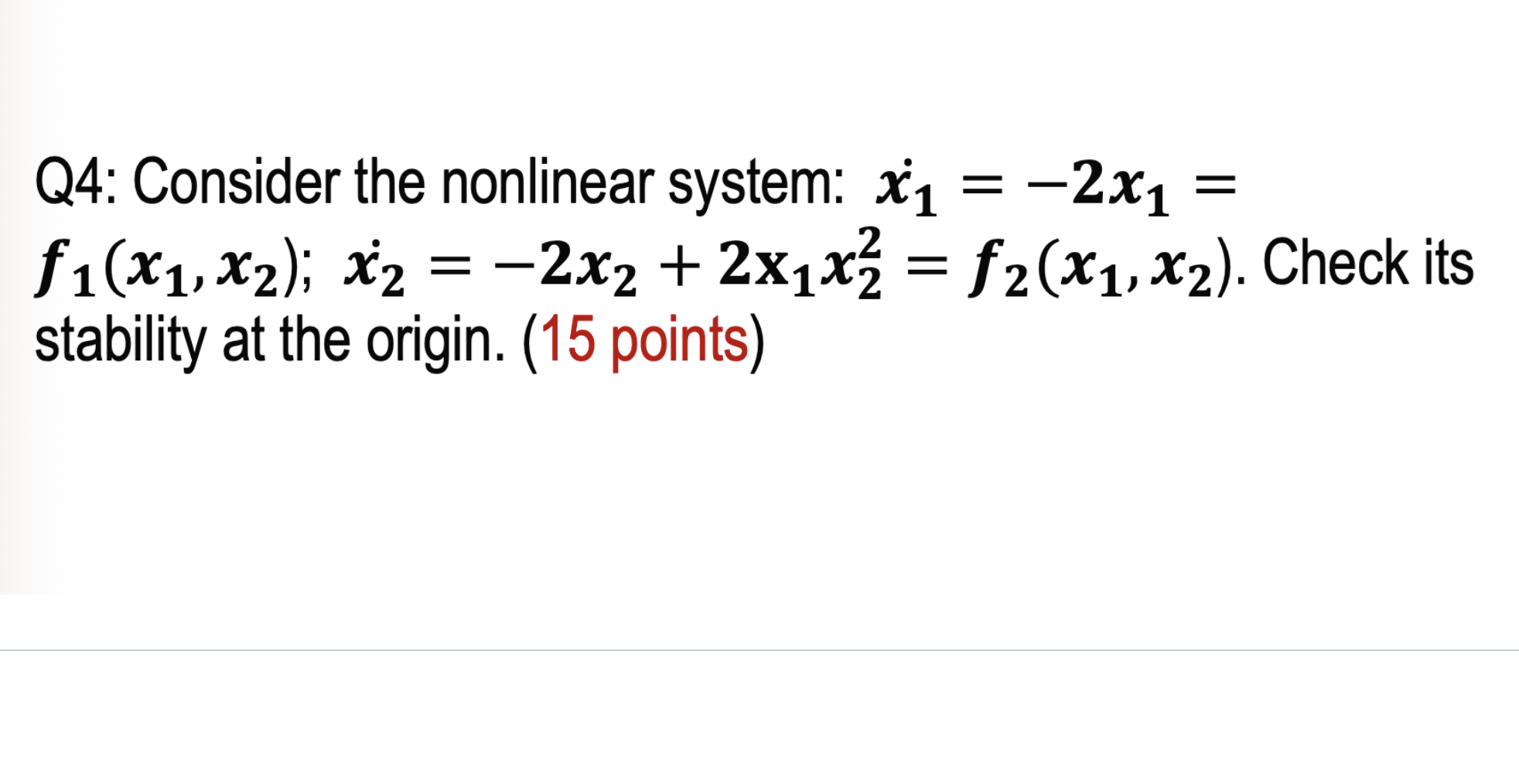 Solved Q4: Consider the nonlinear system: | Chegg.com