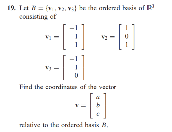 Solved 19. Let B={v1,v2,v3} be the ordered basis of R3 | Chegg.com