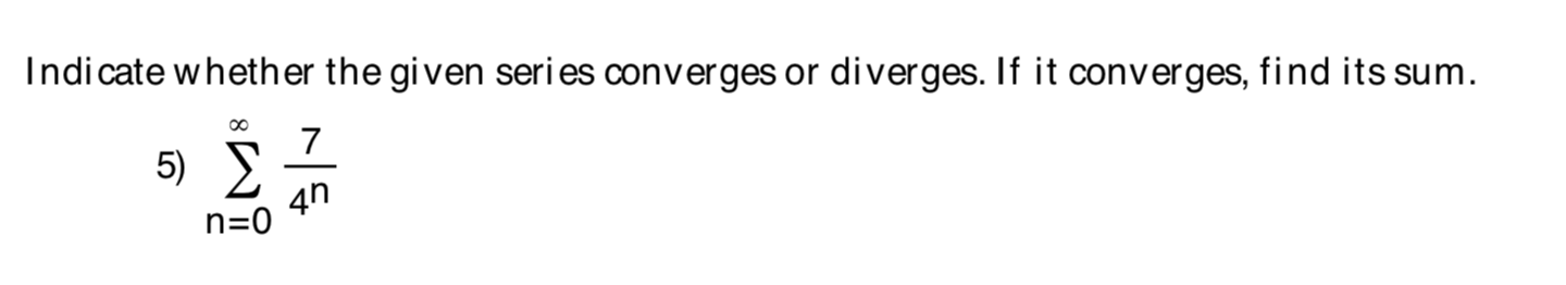 Solved Indicate whether the given series converges or | Chegg.com