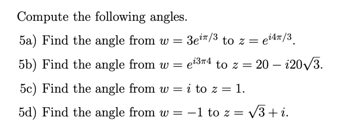 Solved = One way to define angle between two complex numbers | Chegg.com