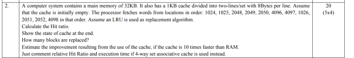 Solved 2. 20 (5x4) A computer system contains a main memory | Chegg.com