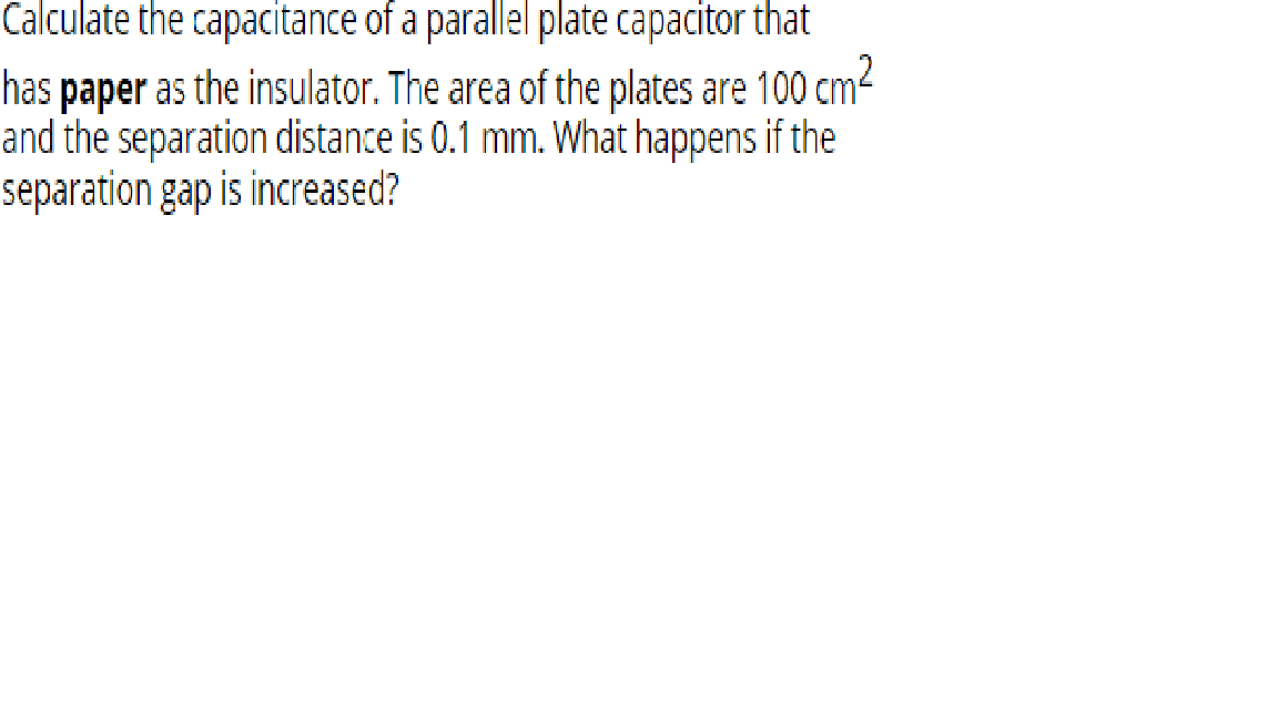Solved Calculate the capacitance of a parallel plate | Chegg.com