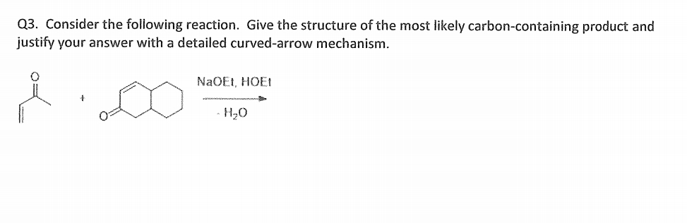 Solved Q3. Consider the following reaction. Give the | Chegg.com