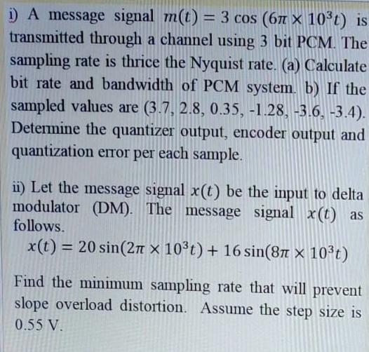 Solved 1) A message signal m(t) = 3 cos (611 X 103t) is | Chegg.com