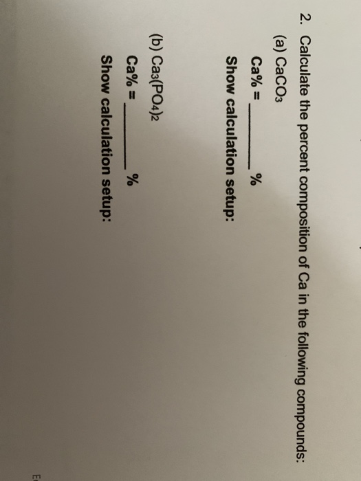 Solved Calculate the percent composition of Ca in the | Chegg.com
