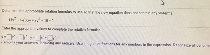 Solved Determine the appropriate rotation formulas to use so | Chegg.com