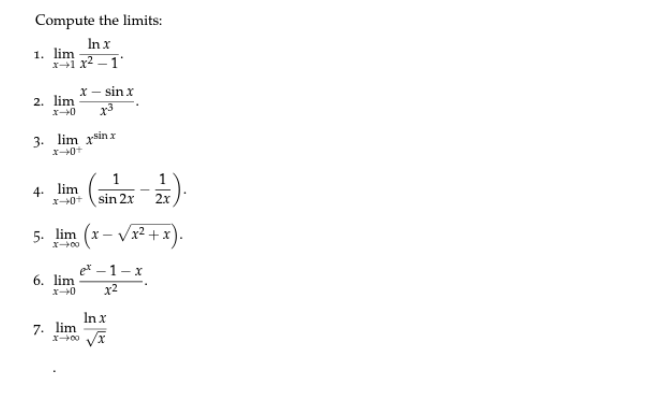 Solved Compute the limits: 1. limx→1x2−1lnx. 2. | Chegg.com