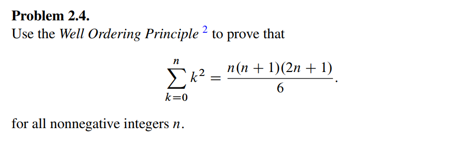 Solved Problem 2.4 Use the Well Ordering Principle - to | Chegg.com