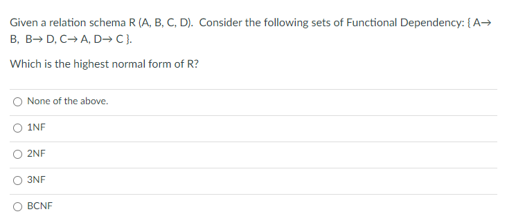 Solved Given a relation schema R (A, B, C, D). Consider the | Chegg.com