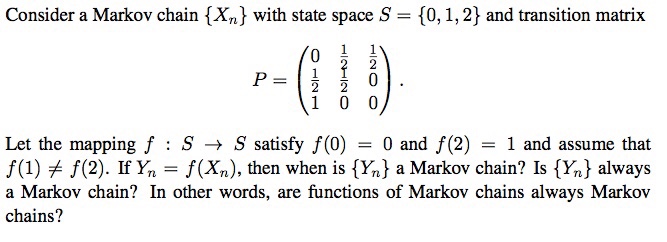 Solved Consider a Markov chain {Xn) with state space S | Chegg.com