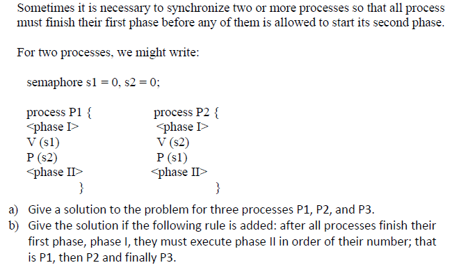 Solved Sometimes it is necessary to synchronize two or more | Chegg.com