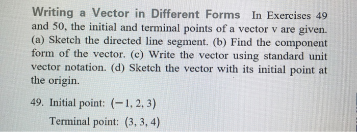Solved Writing a Vector in Different Forms In Exercises 49 | Chegg.com