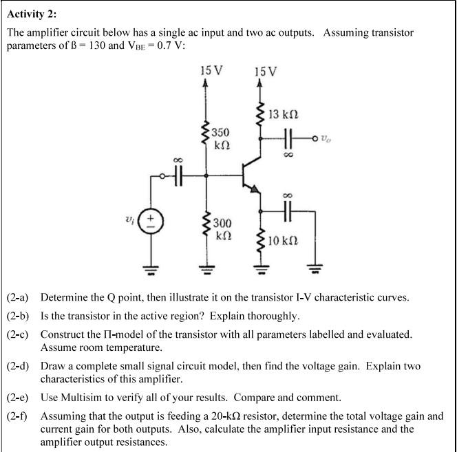 Solved Activity 2: The amplifier circuit below has a single | Chegg.com