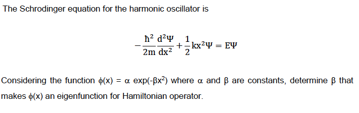 Solved The Schrodinger equation for the harmonic oscillator | Chegg.com