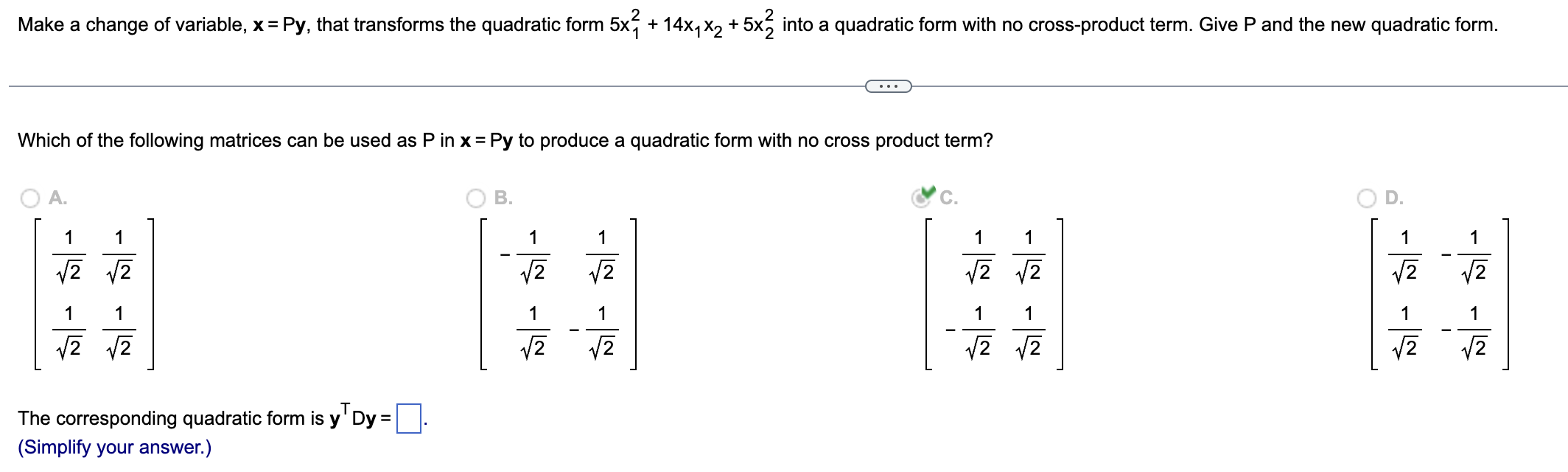 Solved Make a change of variable, x=Py, that transforms the | Chegg.com