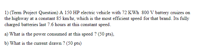 1) (Term Project Question) A 150HP electric vehicle | Chegg.com