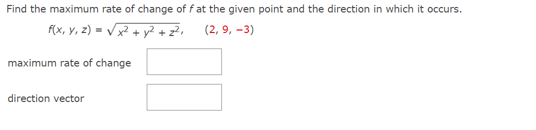 Solved Find the maximum rate of change of f at the given | Chegg.com