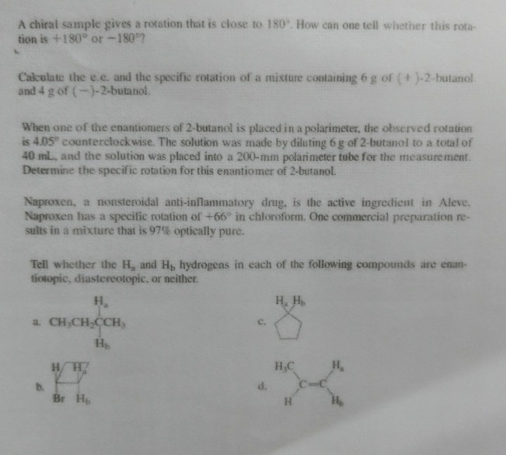 Solved A chiral sample gives a rotation that is close to 180 | Chegg.com