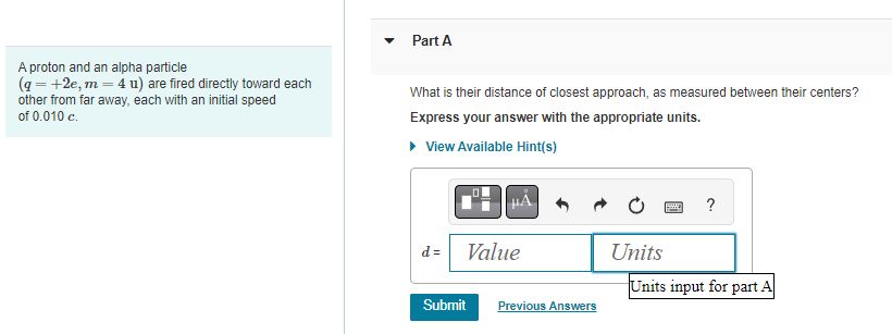 Solved A proton and an alpha particle (q=+2e,m=4u) are fired | Chegg.com