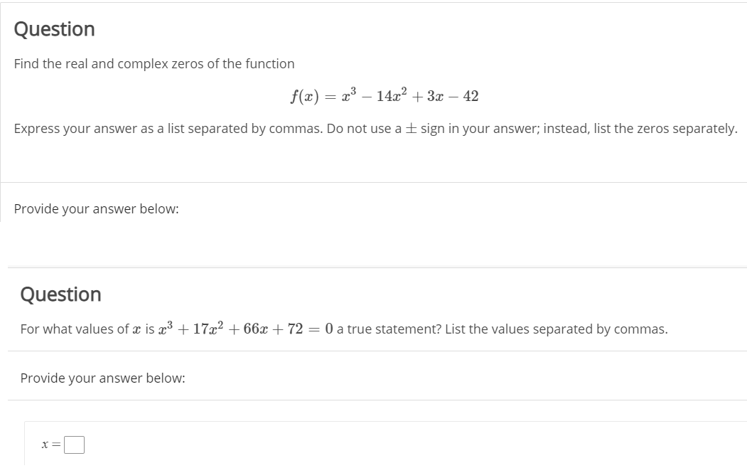 Solved Question Find the real and complex zeros of the | Chegg.com