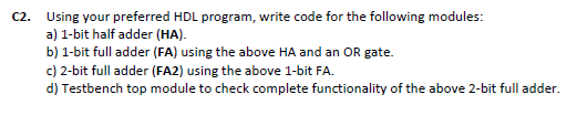 Solved Using your preferred HDL program, write code for the | Chegg.com
