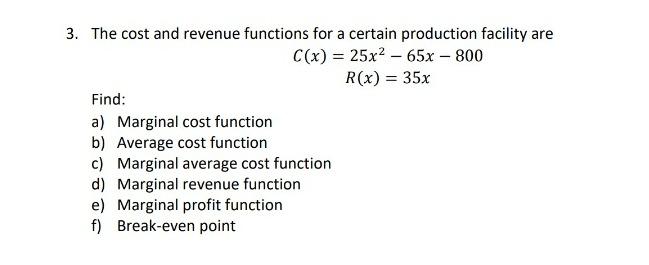 Solved 3. The cost and revenue functions for a certain | Chegg.com