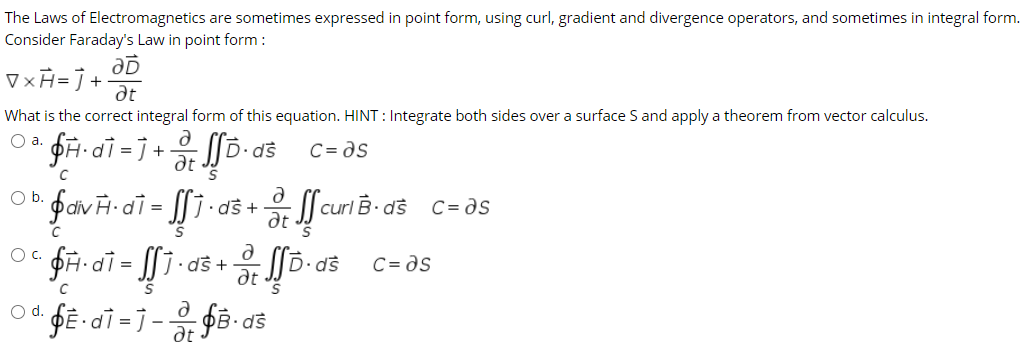 Solved The Laws of Electromagnetics are sometimes expressed | Chegg.com