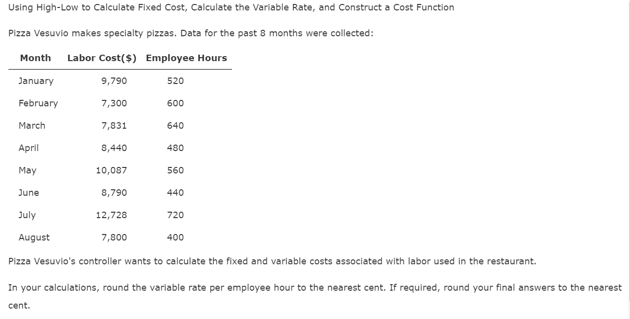 Solved Using High-Low to Calculate Fixed Cost, Calculate the | Chegg.com