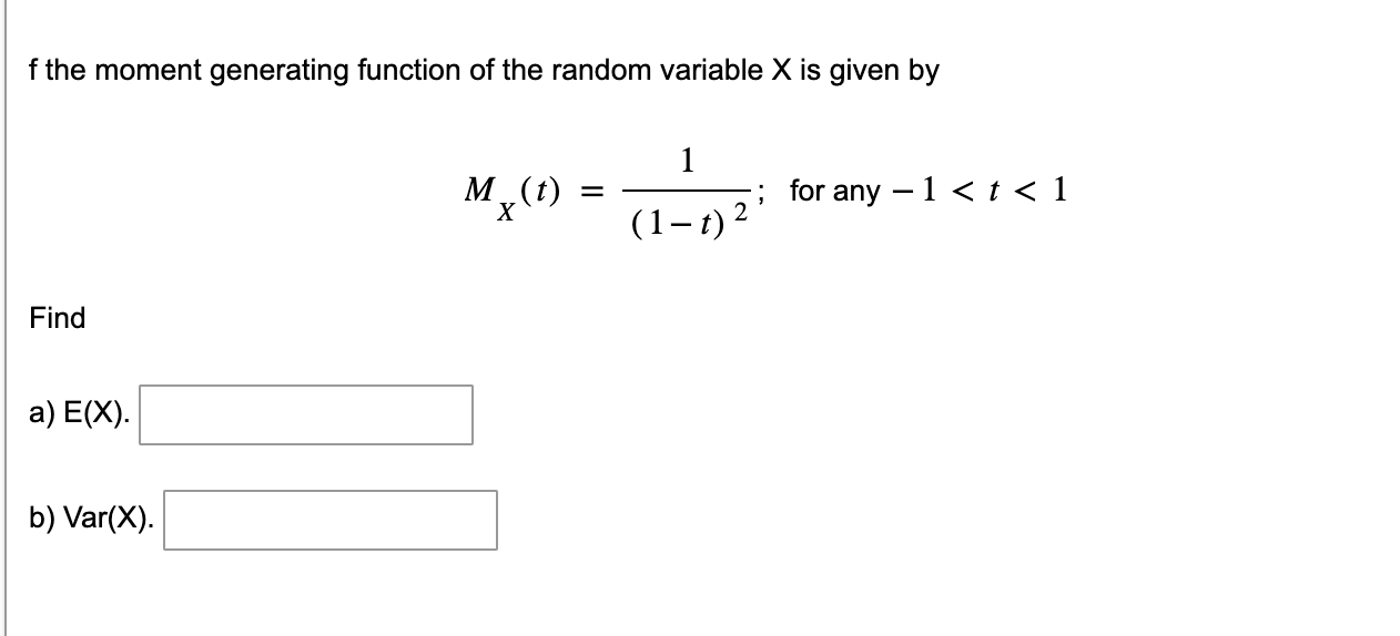 Solved F The Moment Generating Function Of The Random