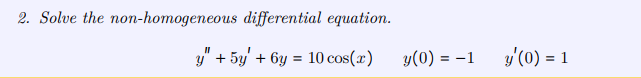 Solved 2. Solve the non-homogeneous differential equation. | Chegg.com