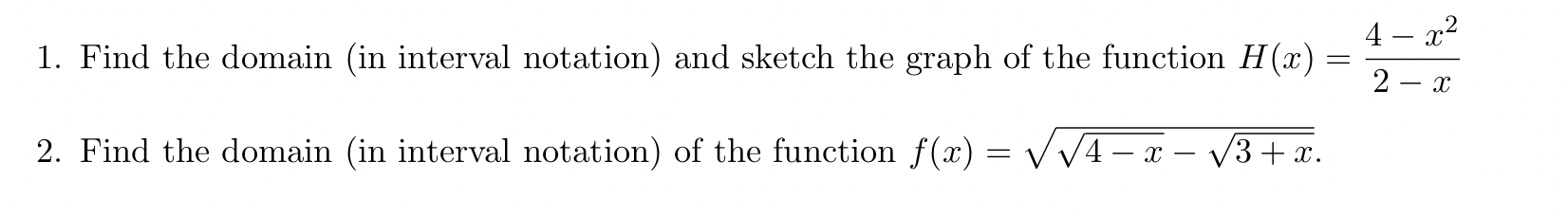 Solved 1. Find the domain (in interval notation) and sketch | Chegg.com