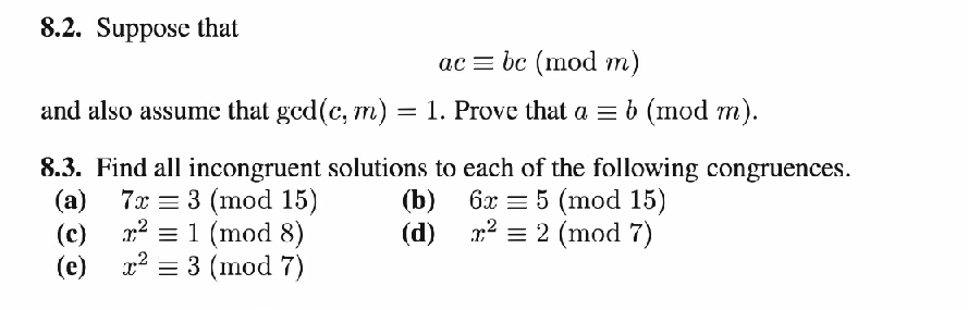 Solved 8.2. Suppose that ac≡bc(modm) and also assume that | Chegg.com