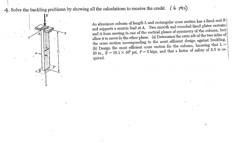 Solved 4. Solve the buckling problems by showing all the | Chegg.com